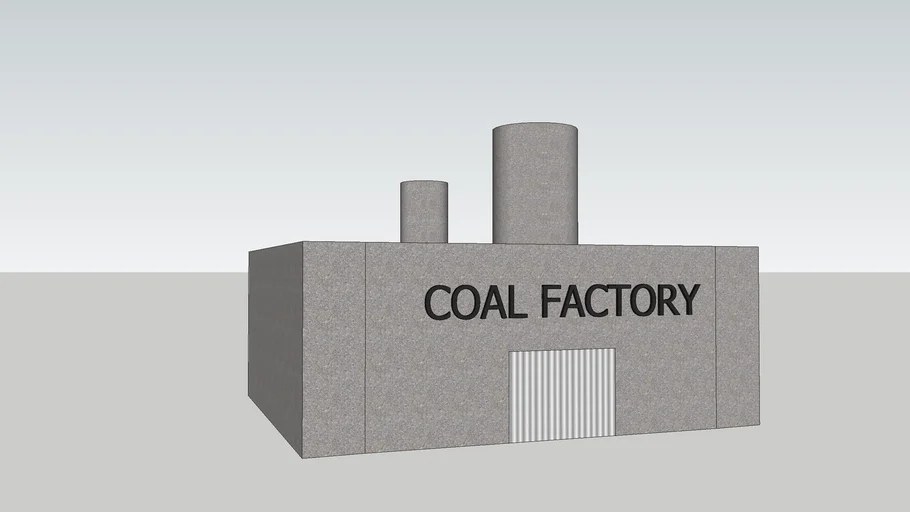 Coal Factory | 3D Warehouse
