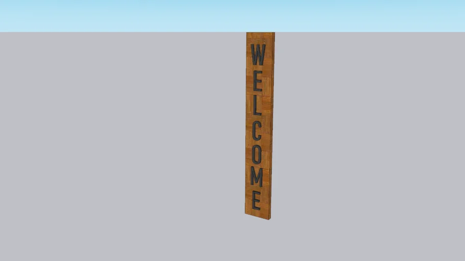 Welcome Sign | 3D Warehouse