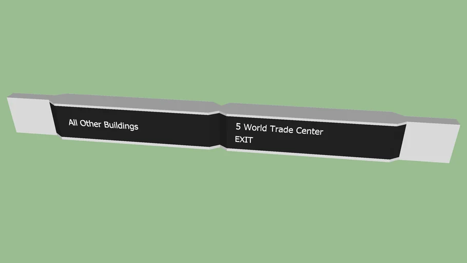 WTC Mall Old Black Sign, Directory EXIT 5 WTC | 3D Warehouse